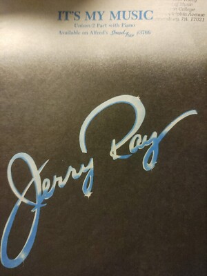 It's My Music, Unison / 2 Part w/ Piano by Jerry Ray (1987, Sheet Music ...