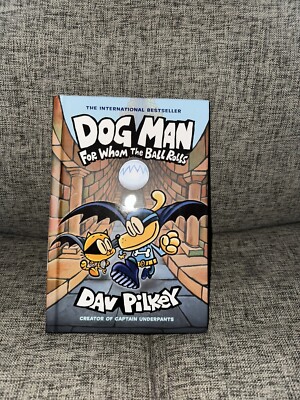 Dog Man: For Whom the Ball Rolls: A Graphic Novel by Dav Pilkey | eBay