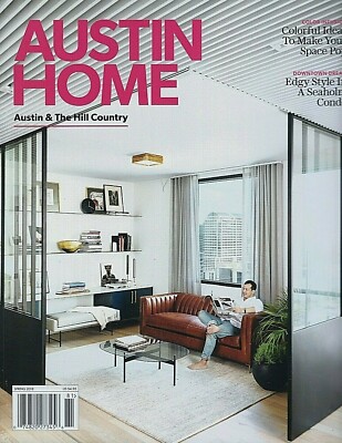 Austin Home Magazine Spring 2018 Colorful Ideas Edgy Condo Style Hill ...