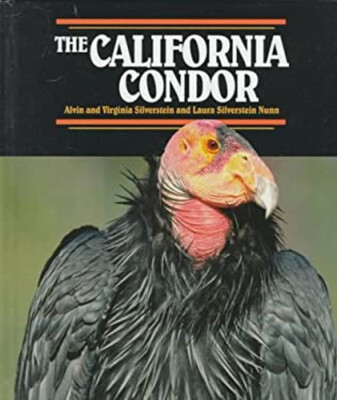 The California Condor Library Binding Virginia, Silverstein, Alvi ...