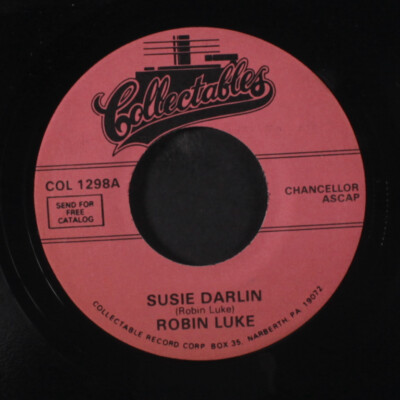 ROBIN LUKE: susie darlin / won't you please be mine COLLECTABLES 7 ...