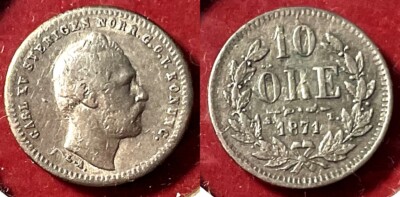 Sweden 1871 10 Ore - Carl XV KM-710 Silver (.750) XF #110 - US Seller ...