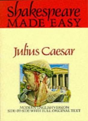 Julius Caesar (Shakespeare Made Easy) By William Shakespeare, Alan ...