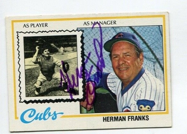 1978 Topps - HERMAN FRANKS - Hand Signed Autograph Vintage Card - CUBS ...