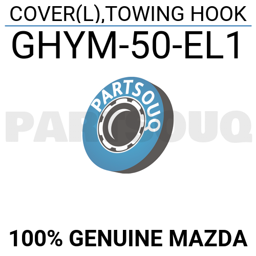 GHYM50EL1 Genuine Mazda COVER(L),TOWING HOOK GHYM-50-EL1 | eBay
