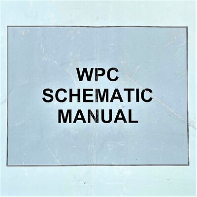 Williams Bally Pinball Machine WPC Schematic Manual 16-9834.2 January ...