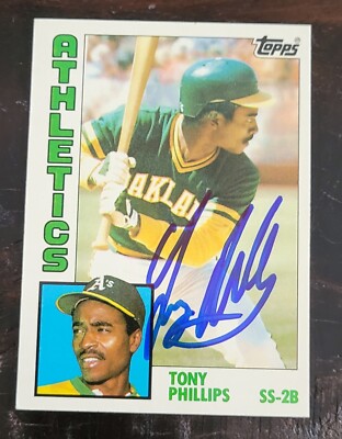 TONY PHILLIPS Signed 1984 Topps Tiffany #309 Oakland A's Card Autograph ...