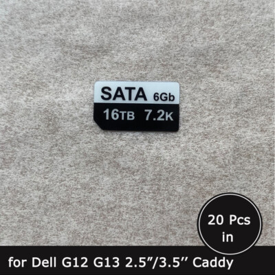 20pc of 16TB SATA HDD caddy label sticker for dell G12 G13 2.5/3.5 SFF ...