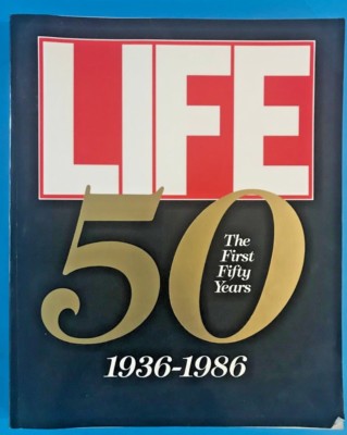 LIFE-THE FIRST 50 YEARS 1936-1986 | eBay