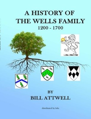 A History of the Wells Family 1200-1700 9780244224905 | eBay