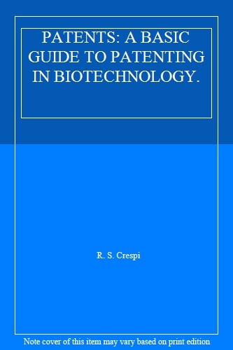 Patents: A Basic Guide to Patenting in Biotechnology (Cambridge ...