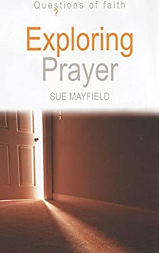 Exploring Prayer Sue Mayfield 9781598561678 | eBay