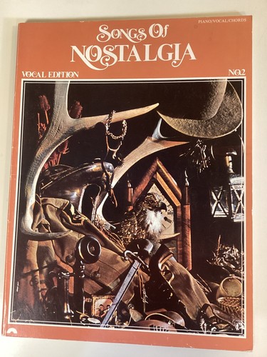 Songs Of Nostalgia Vocal Edition No 2 - Songbook 1978 - Sheet Music ...