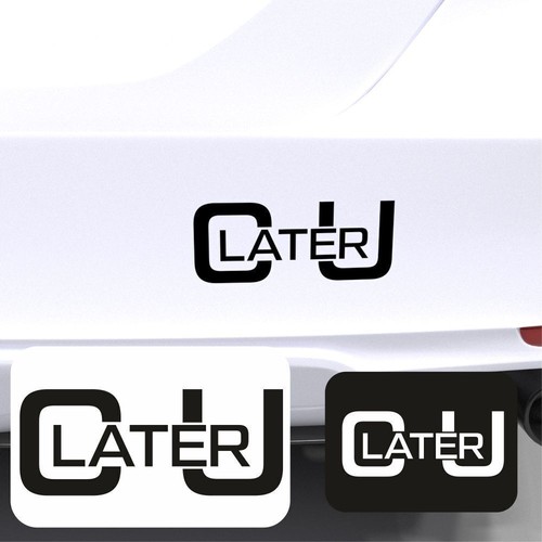 Decor Sticker Styling C U Later Black 20x8 cm N040223I | eBay UK