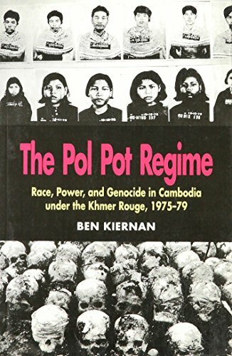 THE POL POT REGIME Race, Power, and Genocide in Cambodia ... by ...