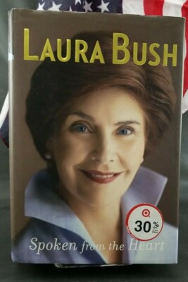 Spoken from the Heart by Laura Bush (2010, Hardcover) FREE SHIPPING ...
