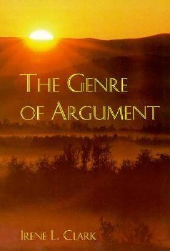 The Genre of Argument by Irene L. Clark 9780155021846| eBay