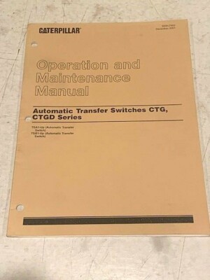 Caterpillar Automatic Transfer Switches CTG, CTGD Series Operation and ...