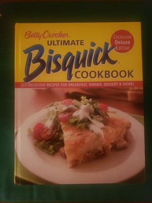 Betty Crocker Ultimate Bisquick Cookbook 323 Delicious Recipes 2009 HC ...