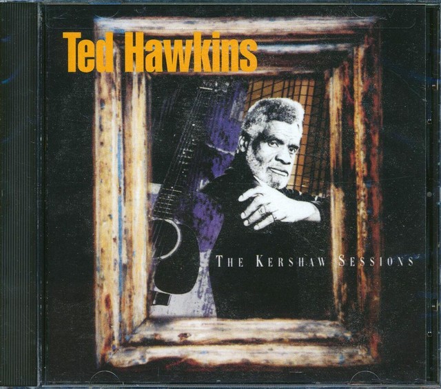The Kershaw Sessions: Live at the BBC by Ted Hawkins (CD, May-2000 ...