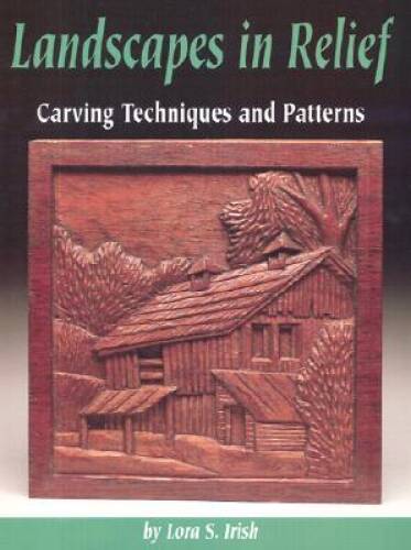 Landscapes in Relief: Carving Techniques and Patterns - Paperback ...
