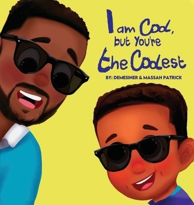 I am Cool, but You're the Coolest by Patrick, Massah Hardback Book The ...