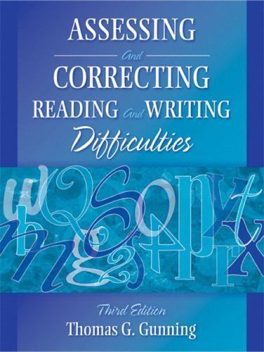 Assessing and Correcting Reading and Writing Difficulties by Thomas G. Gunning (2005, Hardcover ...