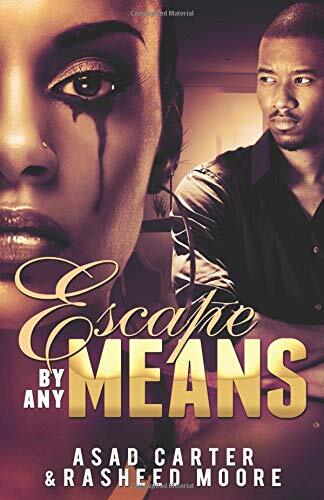 ESCAPE BY ANY MEANS By Rasheed Moore & Asad Moore **BRAND NEW** | eBay