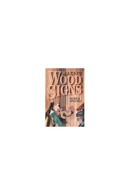 MAKING WOOD SIGNS by Spielman, Patrick Paperback / softback Book The ...