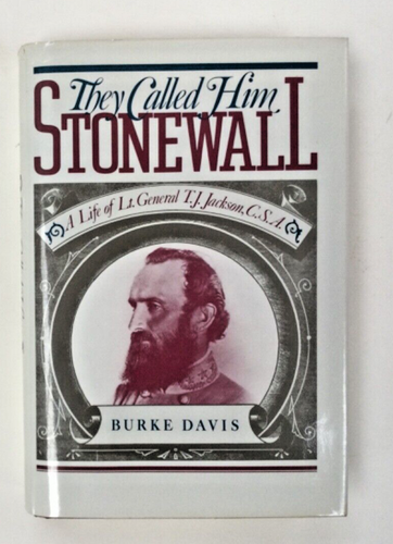 They Called Him Stonewall by Burke Davis BRAND NEW HARDCOVER ...