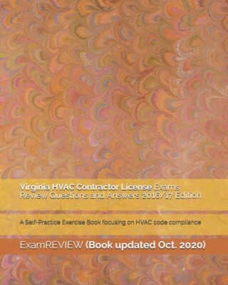 Virginia Hvac Contractor License Exams Review Questions And Answers ...