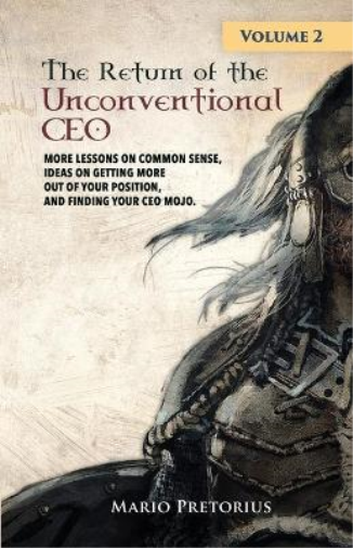 Mario Pretorius The Return of The Unconventional CEO (Paperback) (UK ...