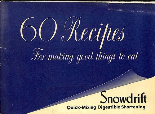 Snowdrift Quick Mixing Digestible Shortening 60 Recipes Booklet Vintage ...