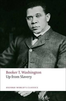 Booker T. Washington Up from Slavery (Tascabile) Oxford World's ...