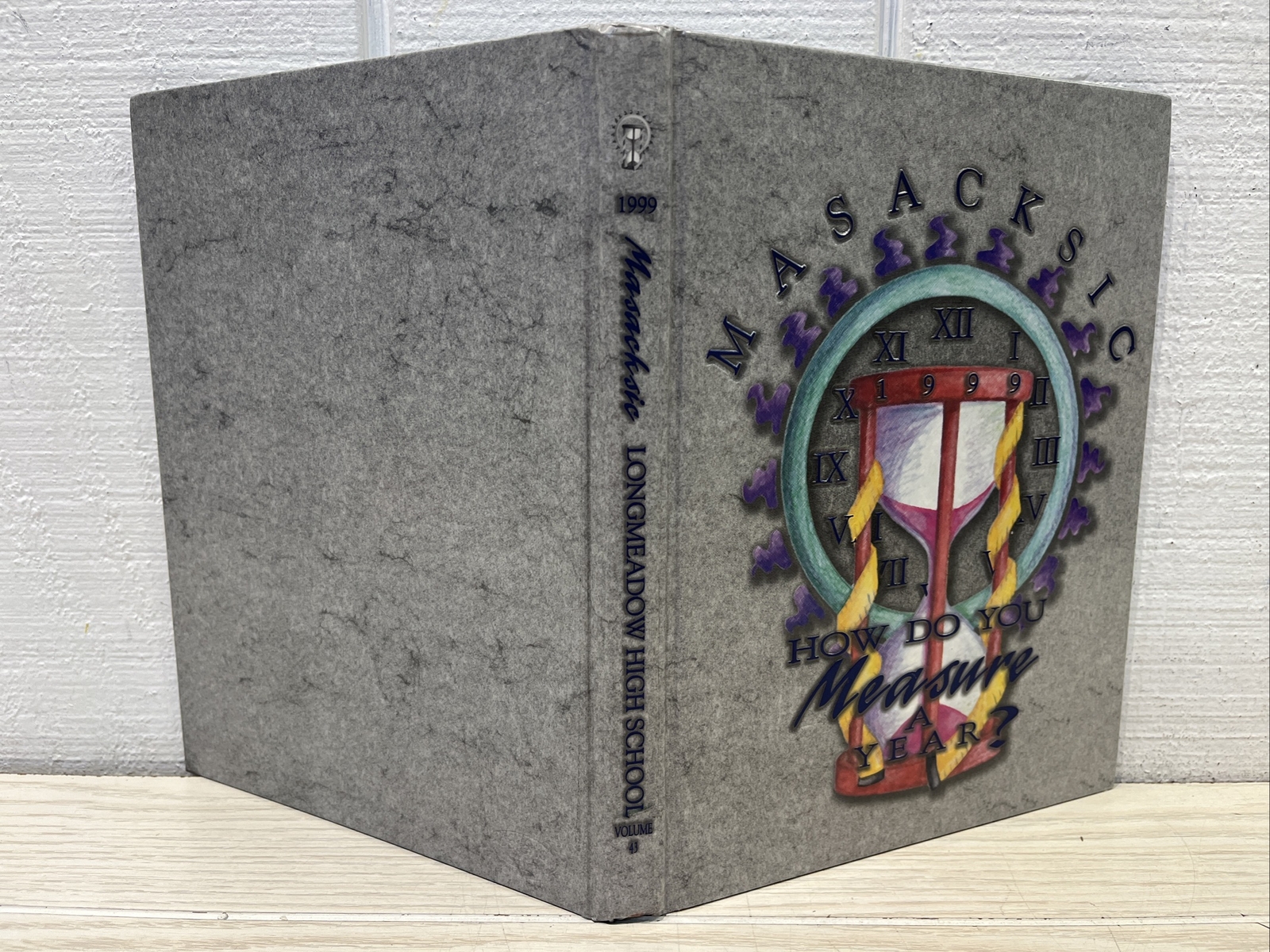 How Do You Measure A Year? 1999 Longmeadow High School Longmeadow, MA ...