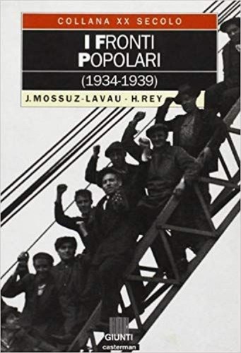 I fronti popolari - Janine Mossuz Lavau, Henri Rey 9788809205161 | eBay