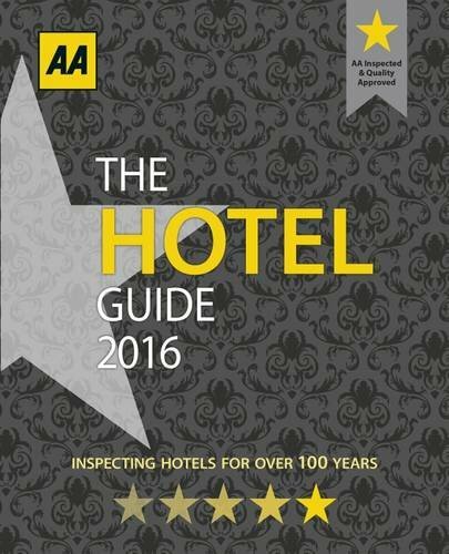 AA Hotel Guide 2016 (AA Lifestyle Guides) by AA Publishing Book The ...