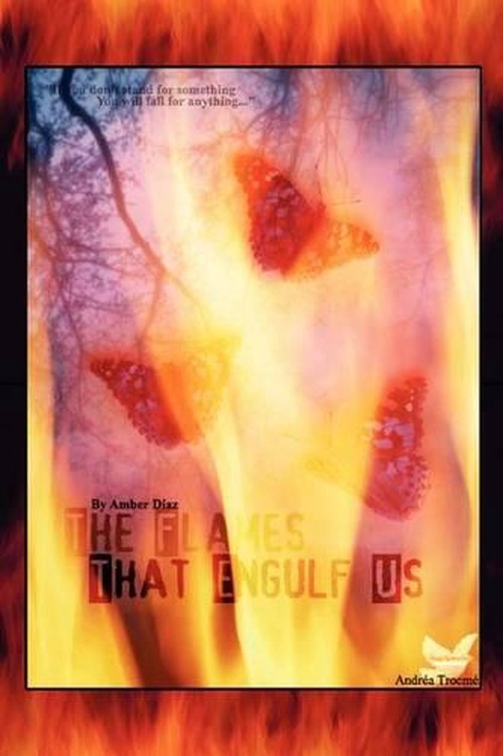 The Flames That Engulf Us by Amber Diaz (English) Paperback Book ...