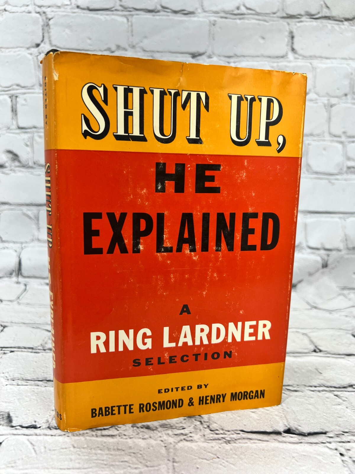 Shut Up, He Explained: A Ring Lardner Selection ed Rosmond & Morgan [1962] | eBay