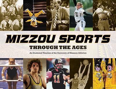 Mizzou Sports Through the Ages: An Illustrated Timeline of the ...