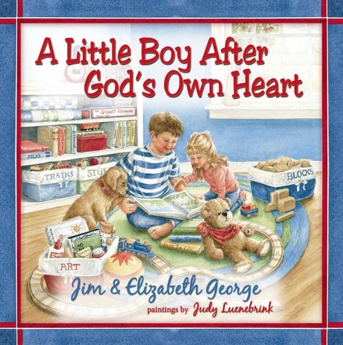 Little Boy After God's Own Heart, Hardcover by George, Jim; George ...