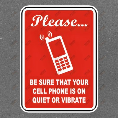 Safety Notice: Please Keep Cell Phones on Quiet or Vibrate Essential ...