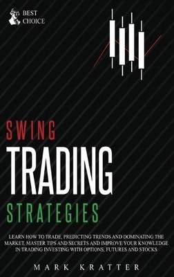 Mark Kratter Swing Trading Strategies (Copertina rigida) | eBay