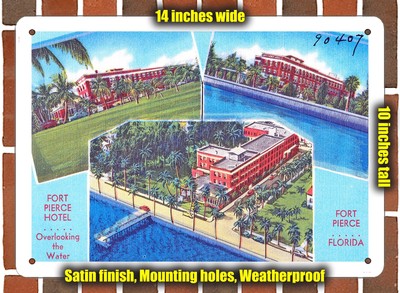 Metal Sign - Florida Postcard - Fort Pierce Hotel, Overlooking the ...