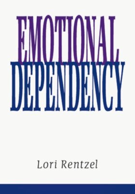 Emotional Dependency (IVP Booklets) by Rentzel, Lori Dumpbin - filled ...