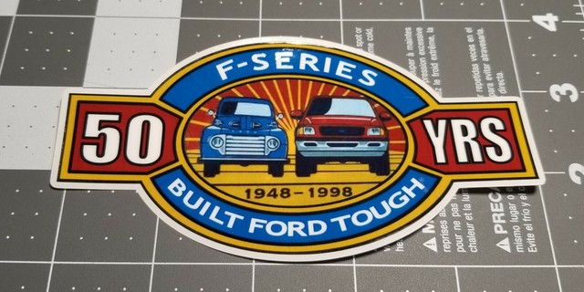 Ford Truck F-Series 50 Years Built Ford Tough Decal F150 OBS | eBay