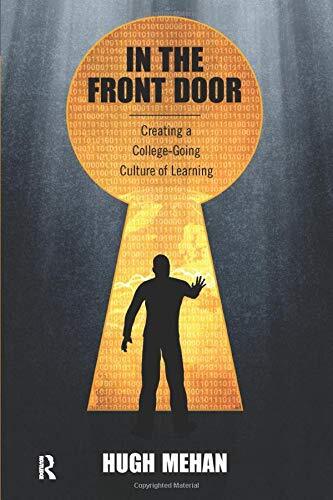In the Front Door : Creating a College-Going Culture of Learning by ...