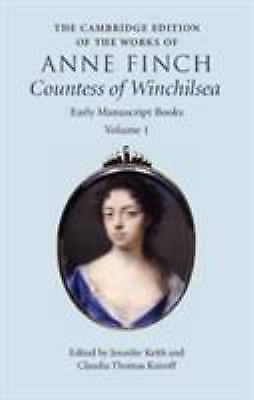 The Cambridge Edition of the Works of Anne Finch, Countess of ...