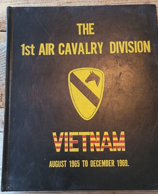 1st Air Cav Division "First Team" in Vietnam-hardback- huge! | eBay