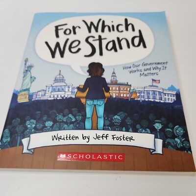 For Which We Stand: How Our Government Works and Why It Matters by Jeff ...